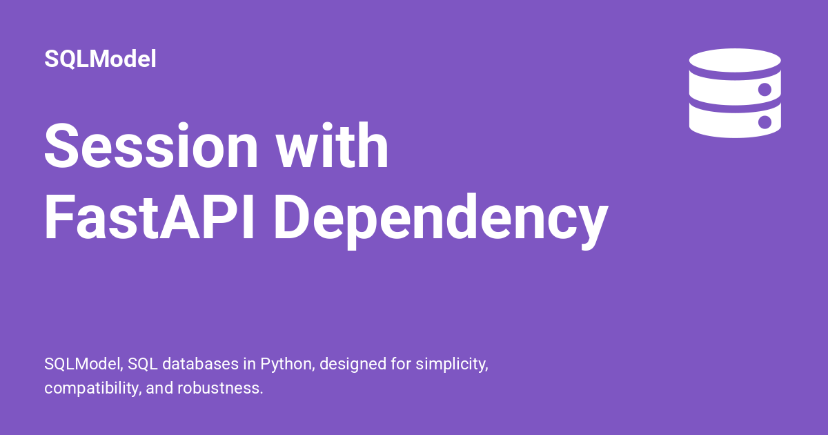 Session With Fastapi Dependency Sqlmodel 1487