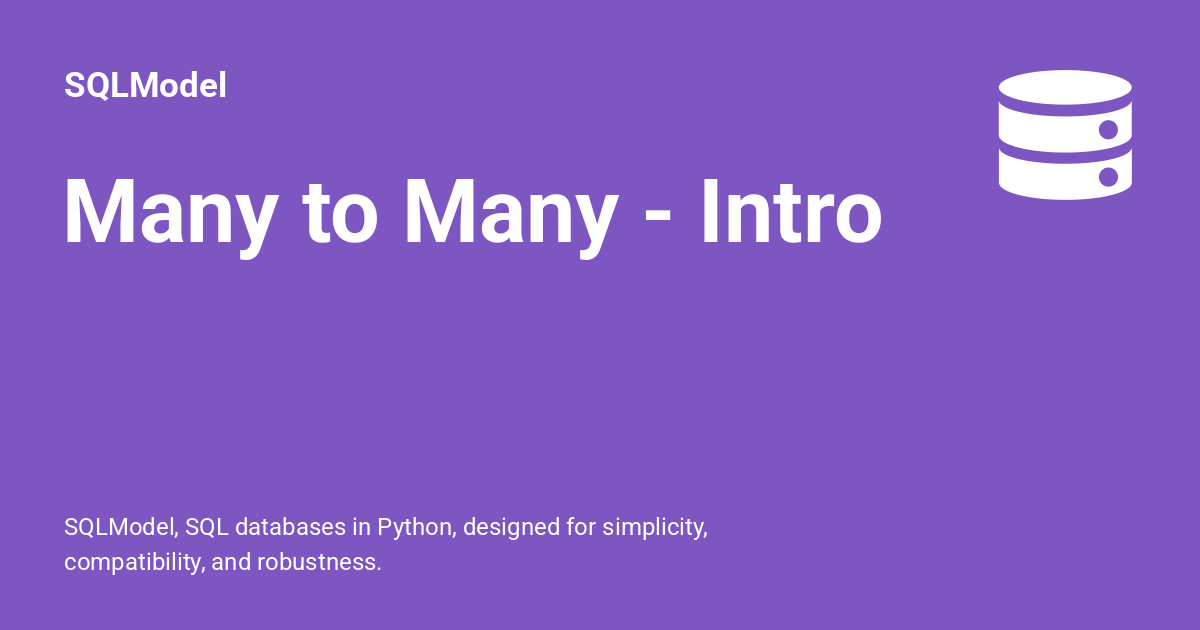 Many to Many - Intro - SQLModel